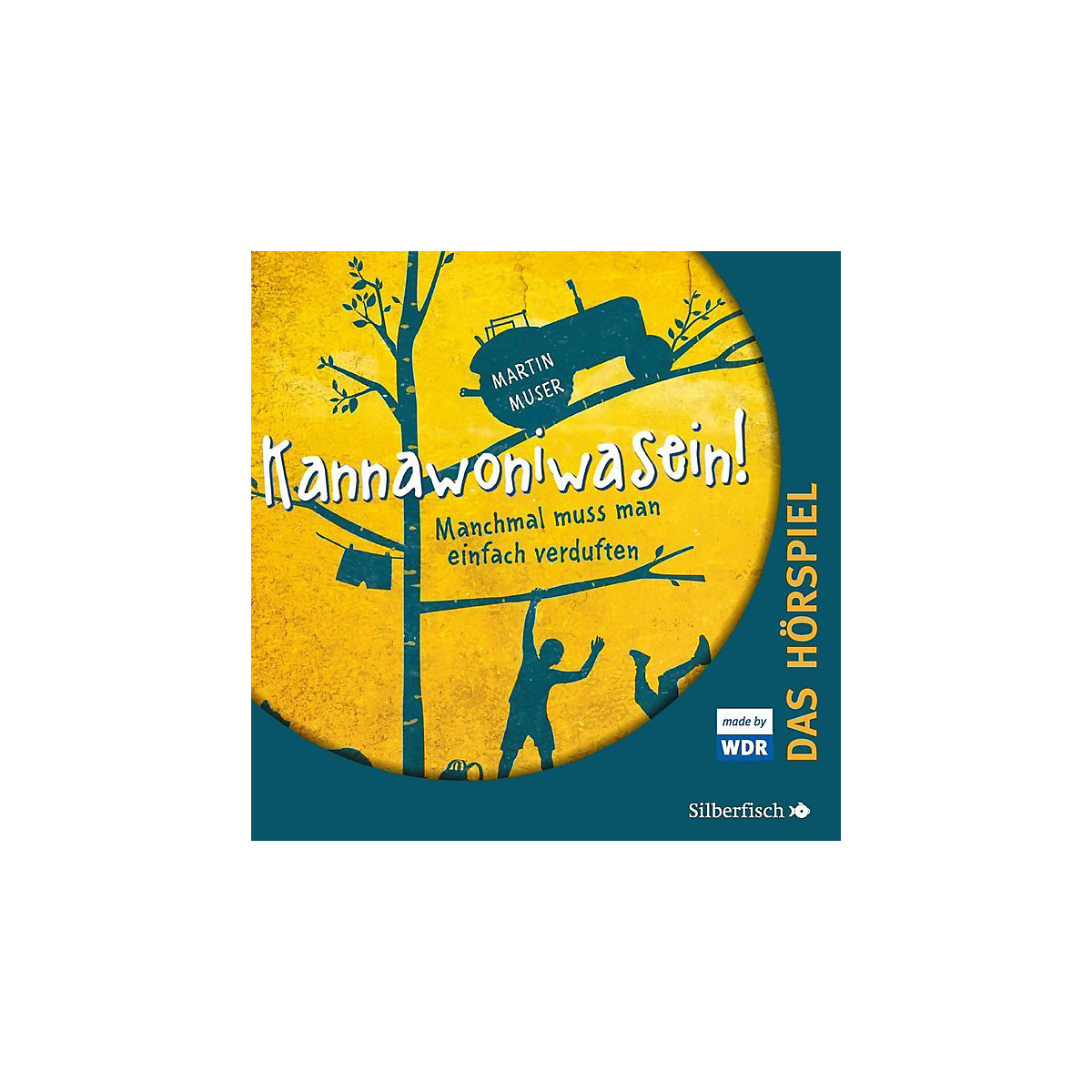 Kannawoniwasein - Manchmal muss man einfach verduften - Das Hörspiel, 2 ... Kannawoniwasein - Manchmal muss man einfach verduften - Das Hörspiel, 2 ...